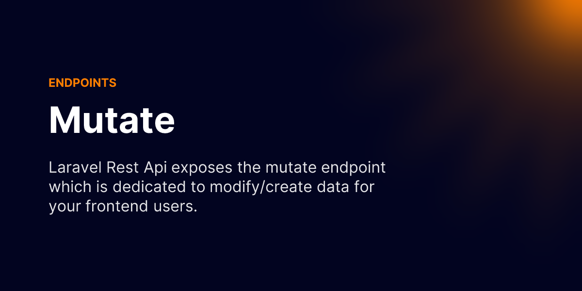 Mutate - Laravel Rest Api - Lomkit